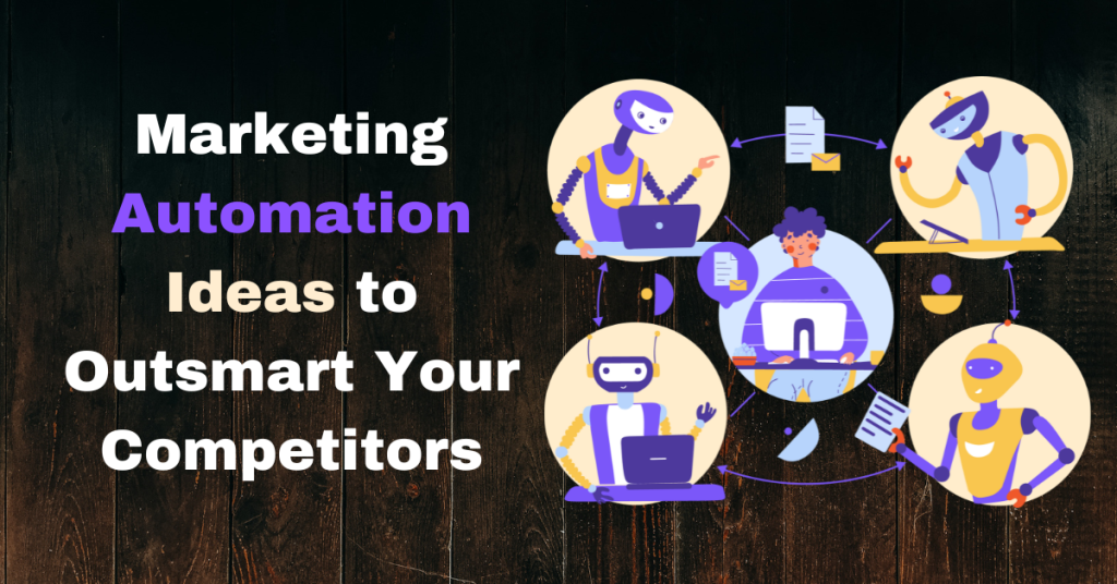 13 Marketing Automation Ideas to Outsmart Your Competitors - Dammy Ade